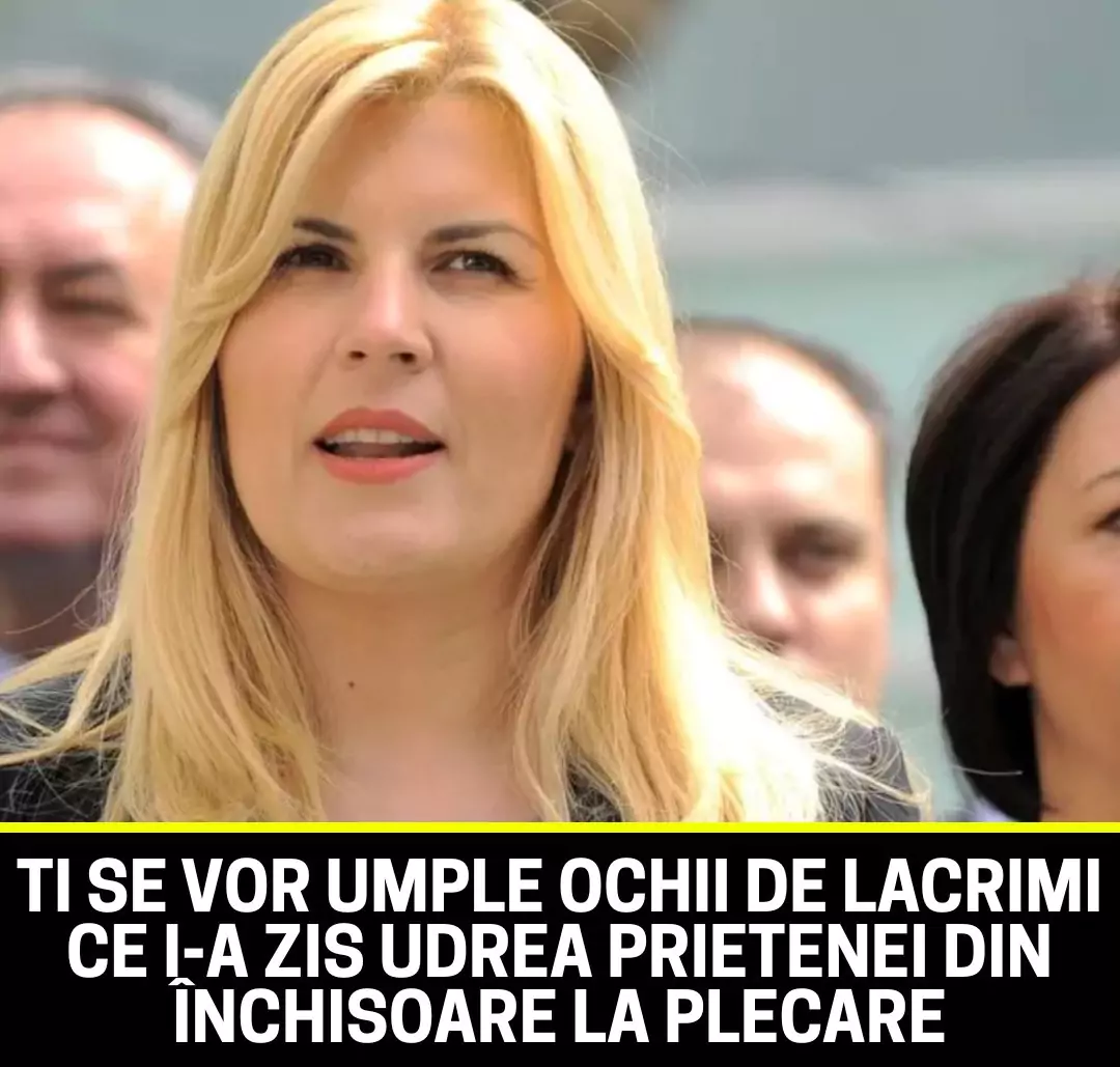 Gestul impresionant al Elenei Udrea în penitenciar. Ce i-a oferit prietenei sale și mesajul care ...