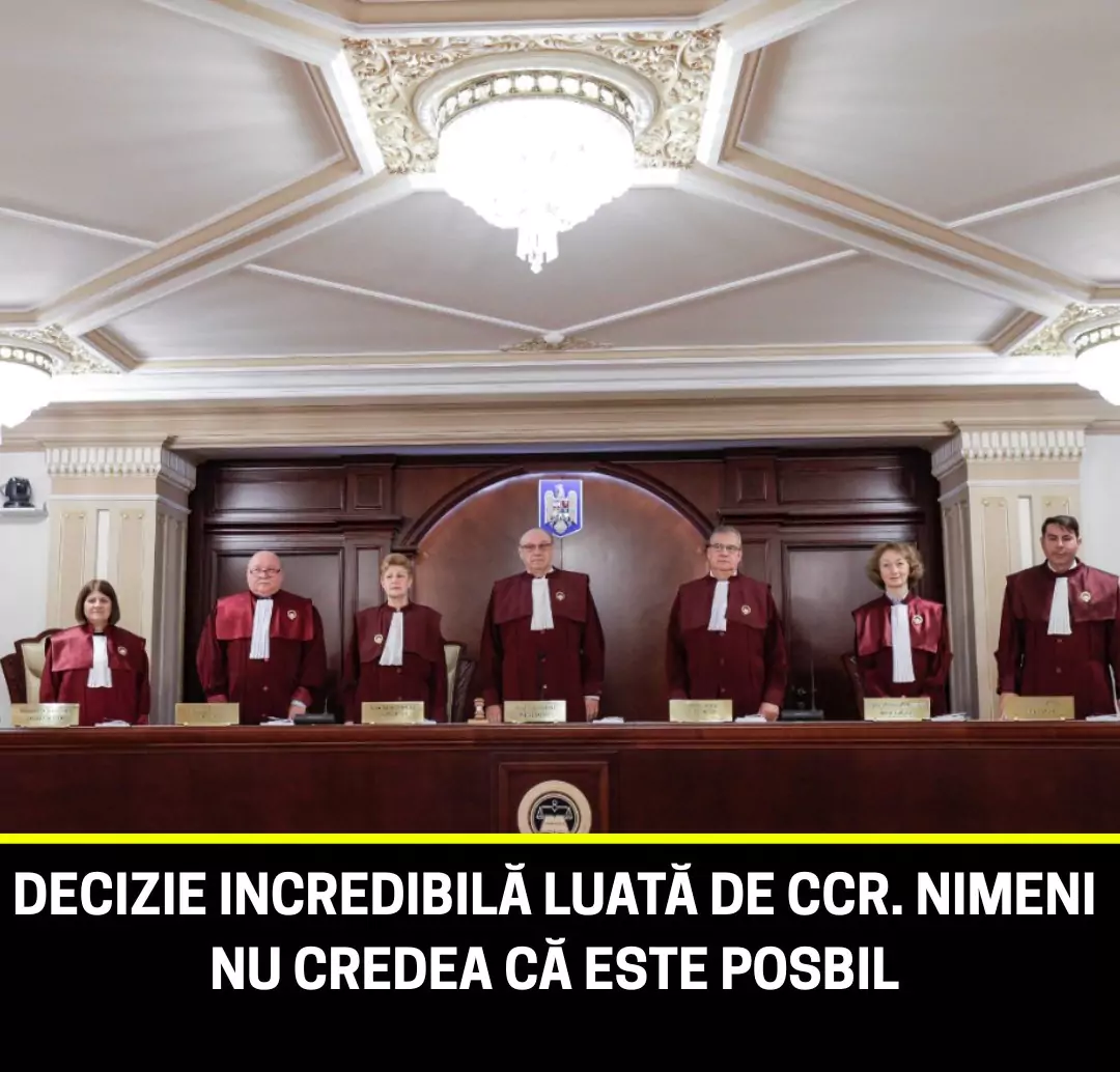Decizie surpriză a CCR: Impact major pentru toți românii - DailyNews.ro